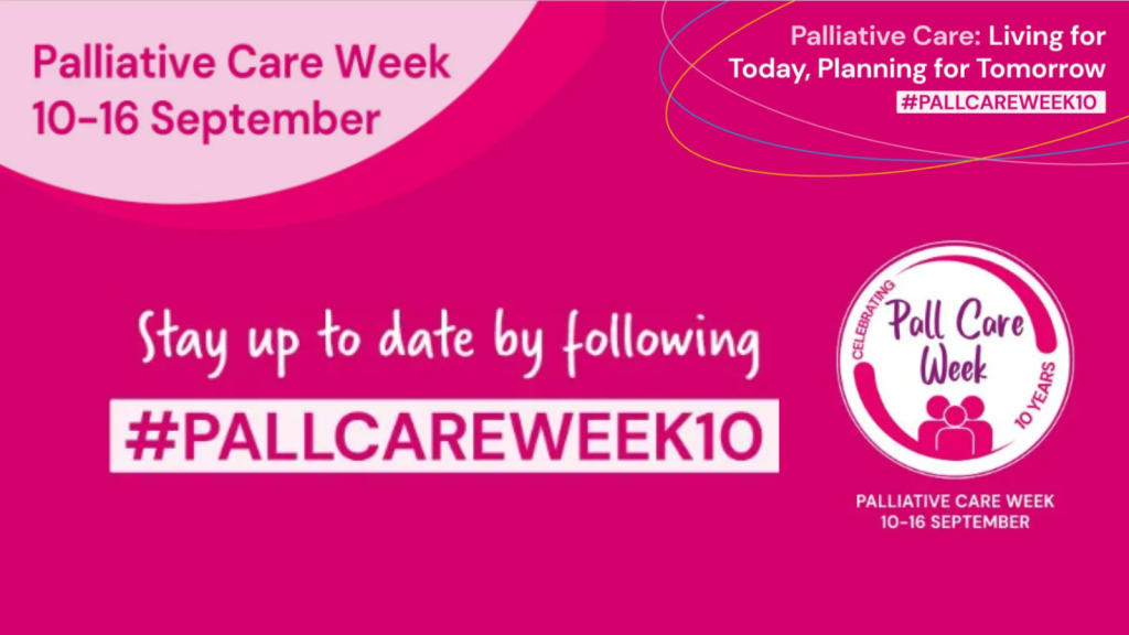Palliative Care Week 2023: ‘Living for Today, Planning for Tomorrow ...